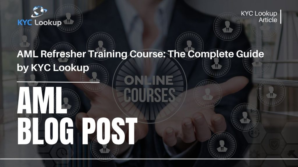 AML refresher training course Archives - KYC Lookup